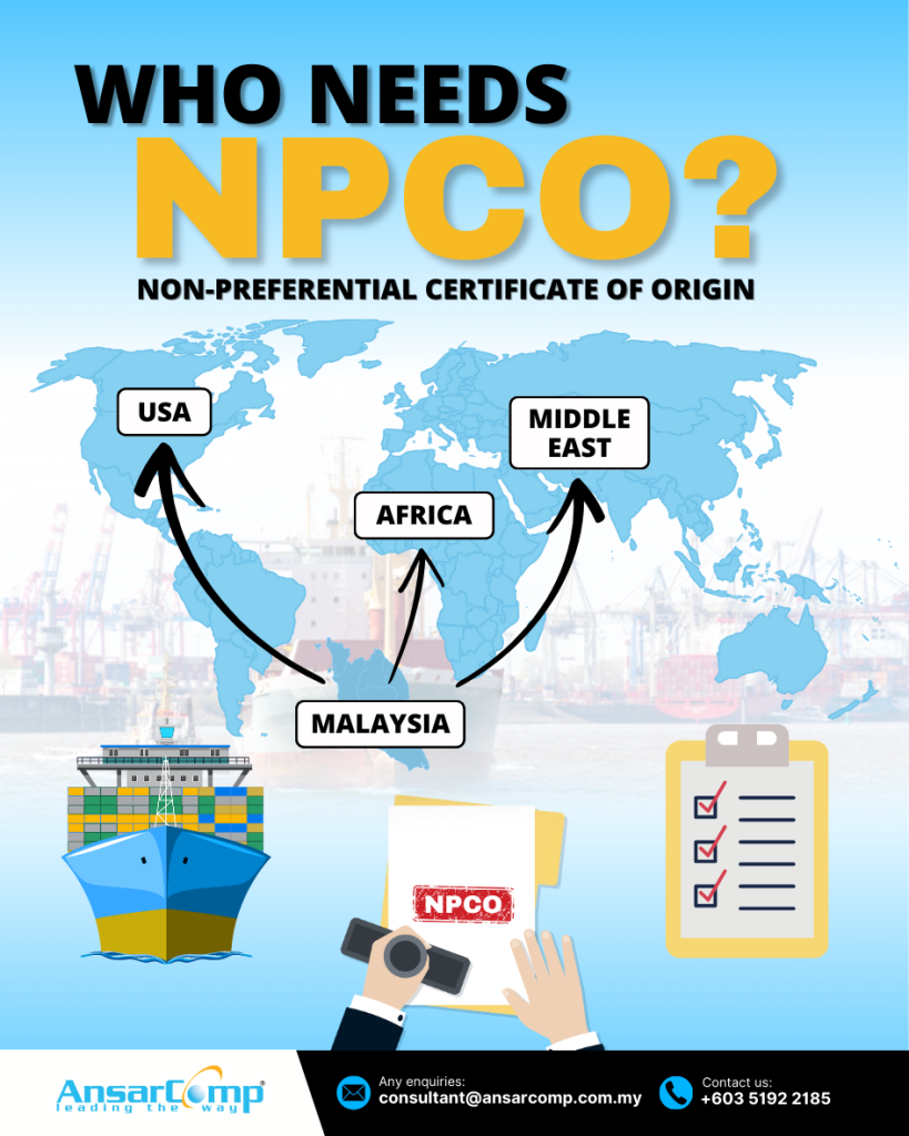 Who Needs a Non-Preferential Certificate of Origin (NPCO)? – AnsarComp ...